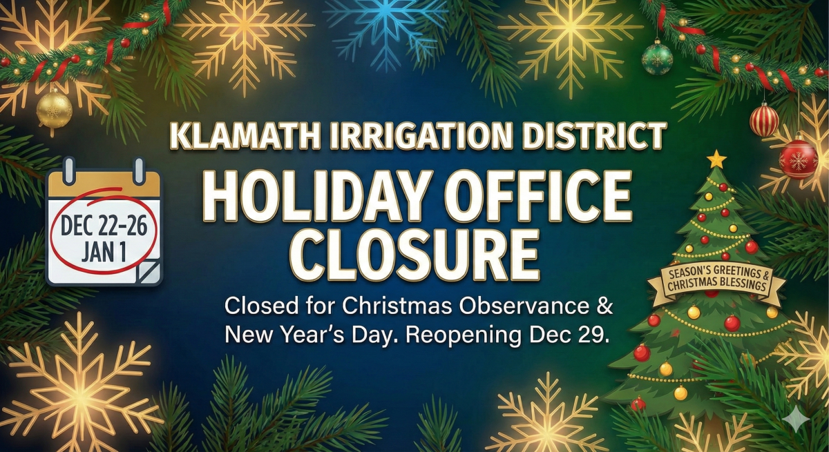 Holiday Office Closure & Season's Greetings - Klamath Irrigation District